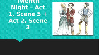 Shakespeare: Twelfth Night. Act 1, Scene 5 + Act 2, Scene 3. Essay ...
