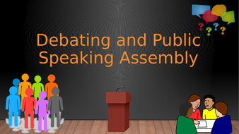Debating and Public Speaking Assembly | Teaching Resources
