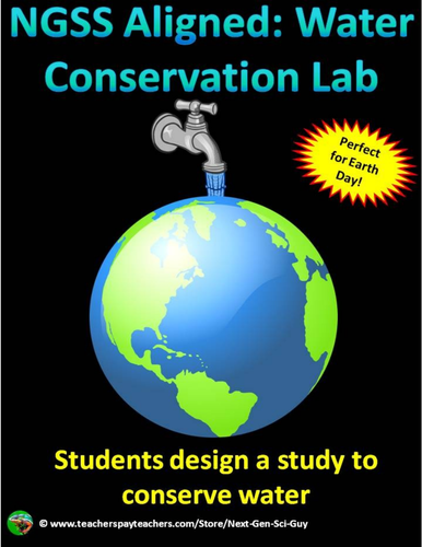 NGSS Aligned: Water Conservation Lab: Students Design and Carry Out a ...