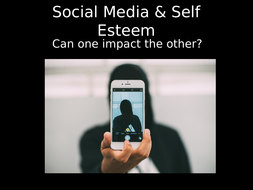 Social Media & Self Esteem | Teaching Resources