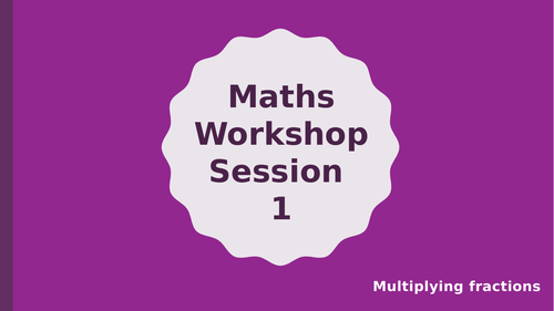 KS2 SATs Maths Booster Session Fractions: Multiplication and division part 1 | Teaching Resources