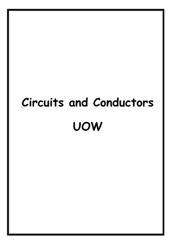UOW: Circuits and Conductors (3 plans to choose from) | Teaching Resources