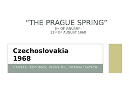 Prague Spring - Czechoslovakia 1968 | Teaching Resources