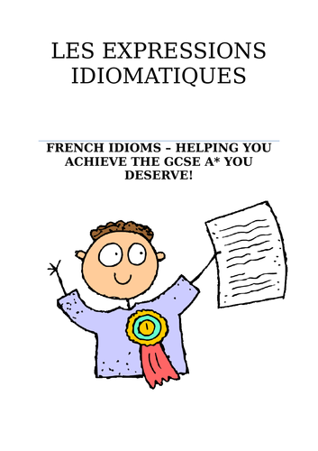 French Idioms - helping you achieve the GCSE A* you deserve | Teaching ...