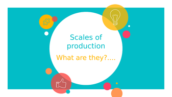 Scales of production lesson + tasks | Teaching Resources