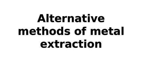 C10: Using resources. Metal Extraction: Phytomining and Bioleaching AQA ...