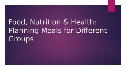 Planning Meals for different groups | Teaching Resources