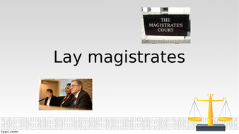 English Legal System - Lay Magistrates | Teaching Resources