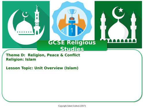 Islam - Religion, Peace & Conflict - Unit Overview / Revision (GCSE RS ...