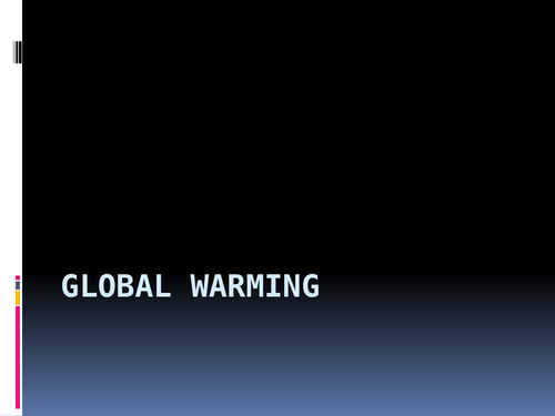 Global Warming - Geography | Teaching Resources
