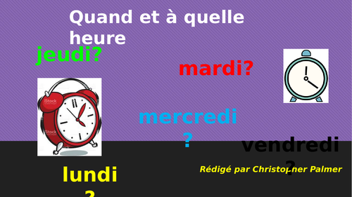French: 'Quand' and 'a quelle heure' | Teaching Resources