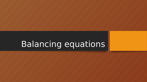 Balancing Equations (support/revision) | Teaching Resources