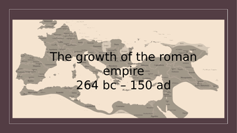 The Growth of the Roman Empire. | Teaching Resources