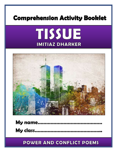 Tissue - Imitiaz Dharker - Comprehension Activities Booklet! | Teaching ...