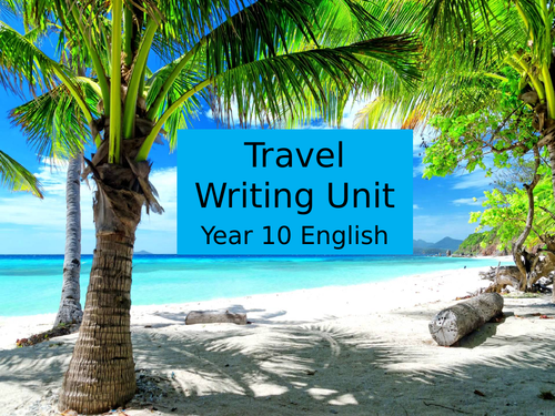 A KS3 Unit of Work on Travel Writing | Teaching Resources