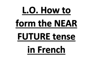 Near Future Tense in French - Introduction | Teaching Resources