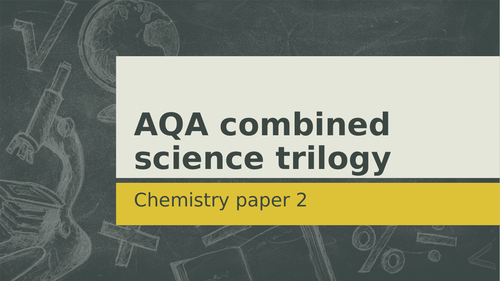 AQA combined science trilogy summary (Chemistry paper 2) | Teaching ...