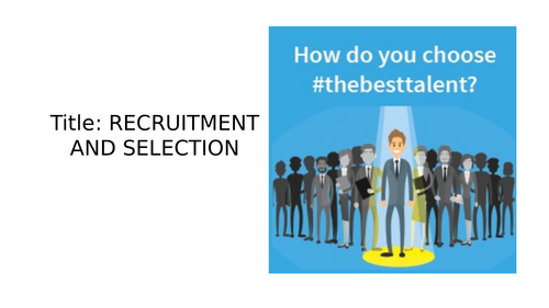 GCSE AQA 9-1 4.2: Recruitment & Selection | Teaching Resources