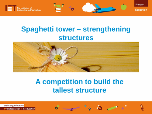 Spaghetti tower - strengthening structures | Teaching Resources
