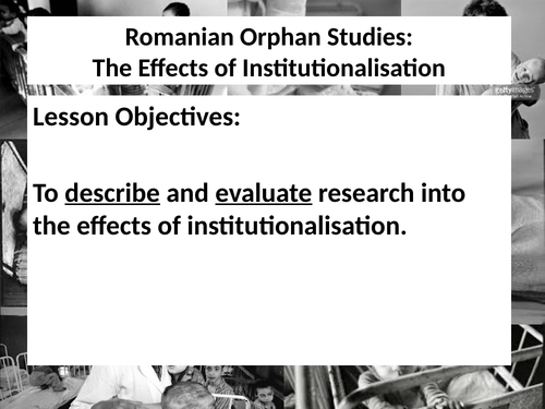 AQA A Level Psych - Attachment (Romanian orphan studies) | Teaching ...