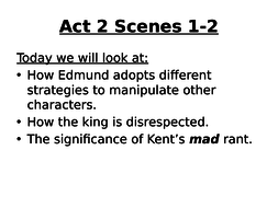 King Lear - Act 2 Scenes 1-2 | Teaching Resources