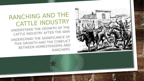The American West, c1835-c1895: 2.2 Ranching and the cattle industry ...
