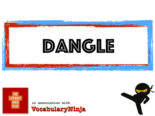 Dangle Vocabulary Pack | Teaching Resources