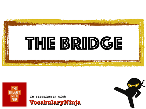 The Bridge Vocabulary Pack | Teaching Resources