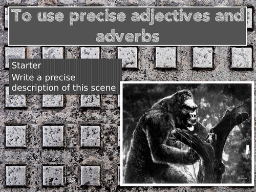 KING KONG - LESSON 11 - PRECISION OF LANGUAGE | Teaching Resources