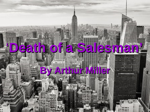 Death Of A Salesman unit of work - study notes and activities ...