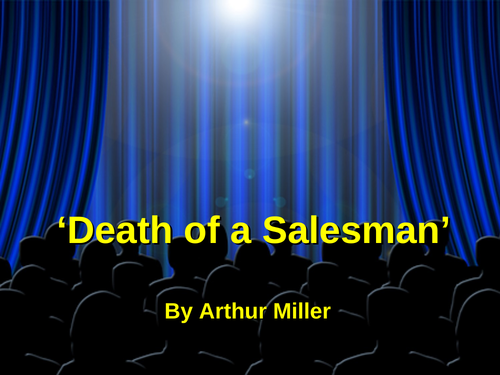 Death Of A Salesman unit of work - study notes and activities ...