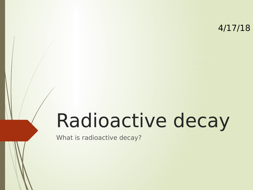 Radioactive decay lesson powerpoint and worksheets including nuclear ...
