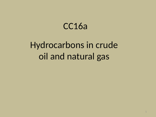 CC16a - Hydrocarbons in Crude Oil and Natural Gas | Teaching Resources