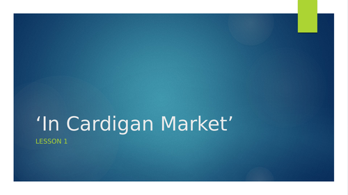 'In Cardigan Market' by Brian Morris 3 lessons for WJEC GCSE English ...