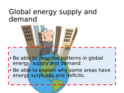 Global energy supply and demand | Teaching Resources