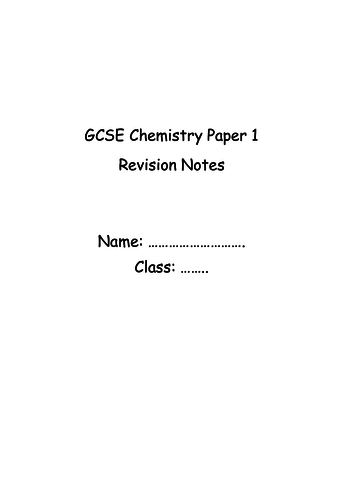 AQA GCSE Chemistry Paper 1 Revision notes | Teaching Resources