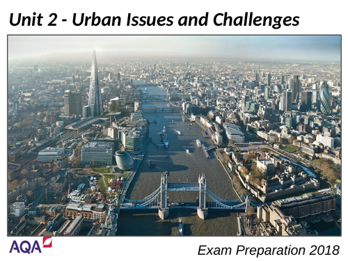 Unit 2 AQA GCSE Geography - Complete Revision Slides for Urban Issues ...