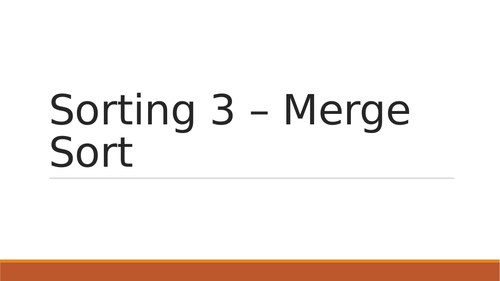 Merge Sort For Ocr Gcse Algorithms Topic 2 1 Teaching Resources