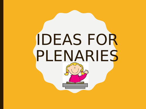 Plenary Ideas | Teaching Resources