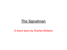 Gothic Literature The Signal Man | Teaching Resources