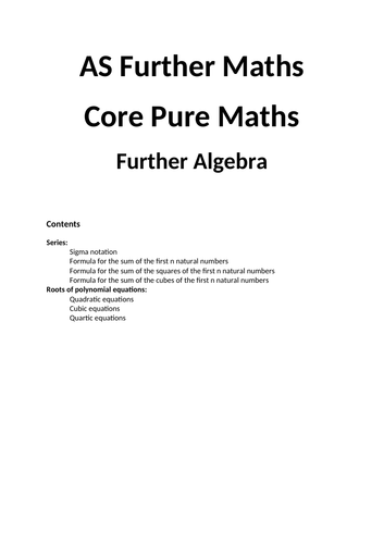 Edexcel Further Core Pure AS Topic 2: Further Algebra | Teaching Resources