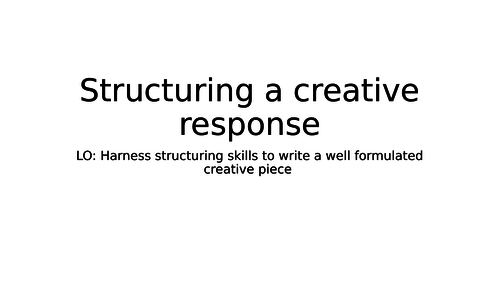 Year 8-9: Structuring a creative response | Teaching Resources