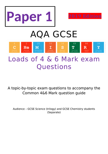 AQA GCSE Chemistry revision (1-9) PAPER 1 : Common 4&6 mark questions ...