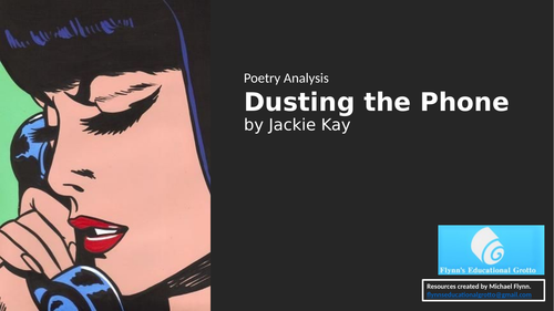 GCSE Poetry: Dusting the the Phone by Jackie Kay | Teaching Resources
