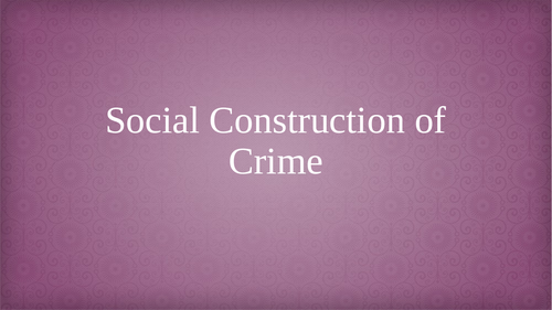 20+ AQA SOCIOLOGY POWERPOINTS ON CRIME AND DEVIANCE | Teaching Resources