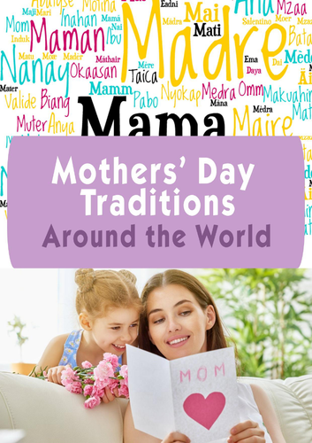 Mothers´ Day Traditions Around the World | Teaching Resources