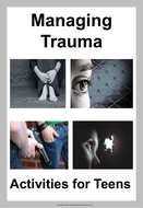 Managing Trauma: Activities for Teens | Teaching Resources