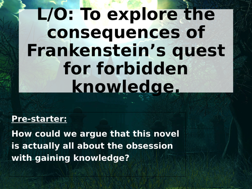 Frankenstein GCSE Chapters 22, 23 AND 24 PLUS ending study, monster ...