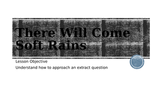 There Will Come Soft Rains - Ray Bradbury | Teaching Resources