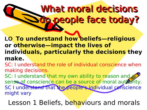 Religious Beliefs and Moral choices KS3 Y7 Y8 Y9 RE RS Religious ...